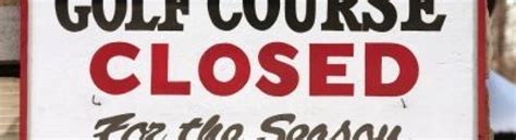 Image result for Golf Course Closed