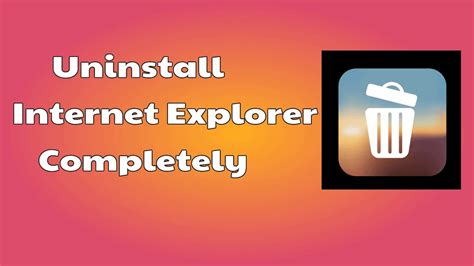 Image result for Uninstall Internet Explorer
