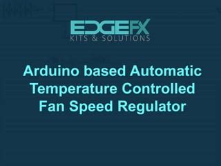 Image result for Temperature Controlled Fan Speed Regulator Using Arduino