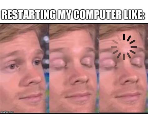 Image result for Computer Not Loading Meme