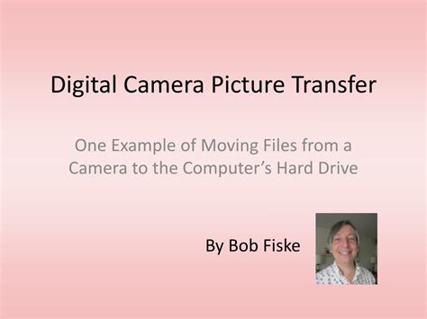 PPT - Digital Camera Picture Transfer PowerPoint Presentation, free ...