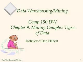 Image result for Mining Complex Types of Data