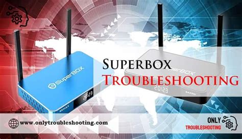Image result for Superbox How Fix the Problem