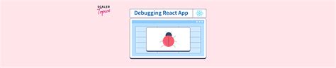 Image result for Debugging Tools for React Table