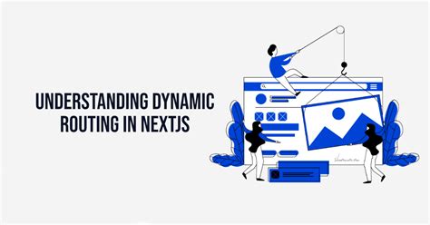 Image result for Next JS Dynamic Routing