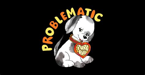 Image result for Problematic Sticker