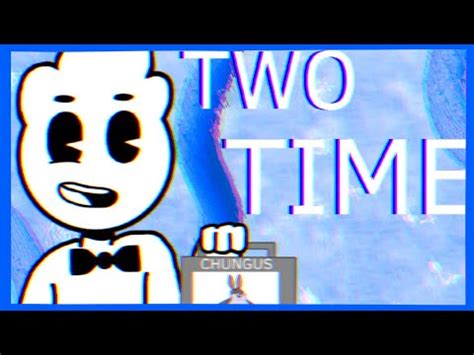 Image result for Two-Time Meme Slowed