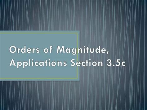 Image result for Orders of Magnitude Examples