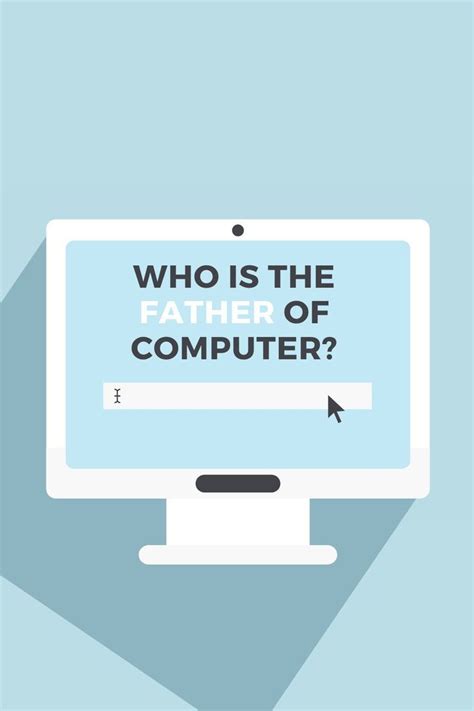 Image result for Who Is Computer Father