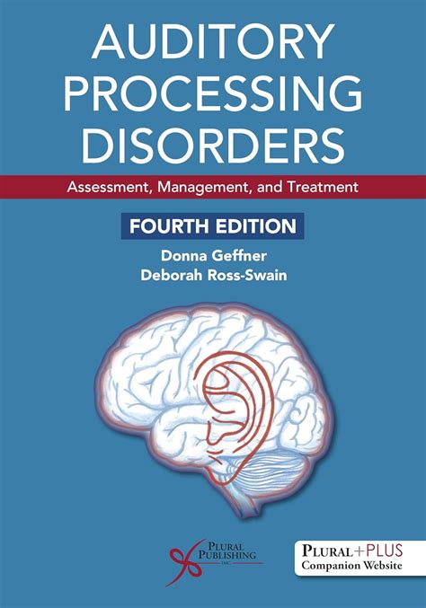 Auditory Processing Disorders: Assessment, Management, and Treatment ...
