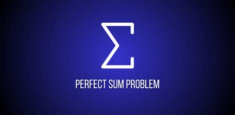 Image result for Perfect Sum Problem