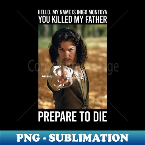 Image result for Princess Bride Indigo Montoya Is Jrunk