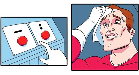 Image result for Choice Button Meme