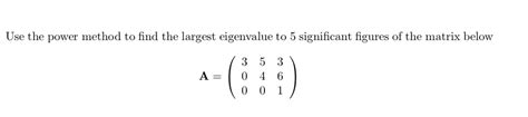 Image result for 5 Largest Eigenvalue Using Power Method