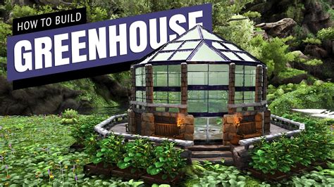 Image result for Greenhouse Tutorial Ark