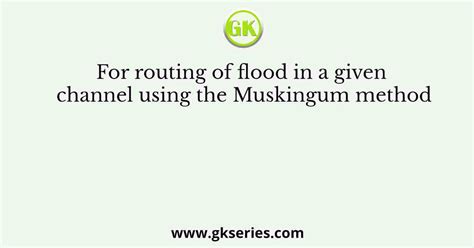 Image result for Muskingum Routing Method Example