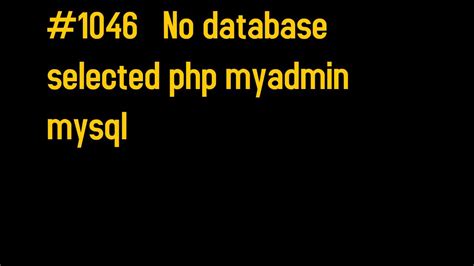 Image result for No Database Selected MySQL