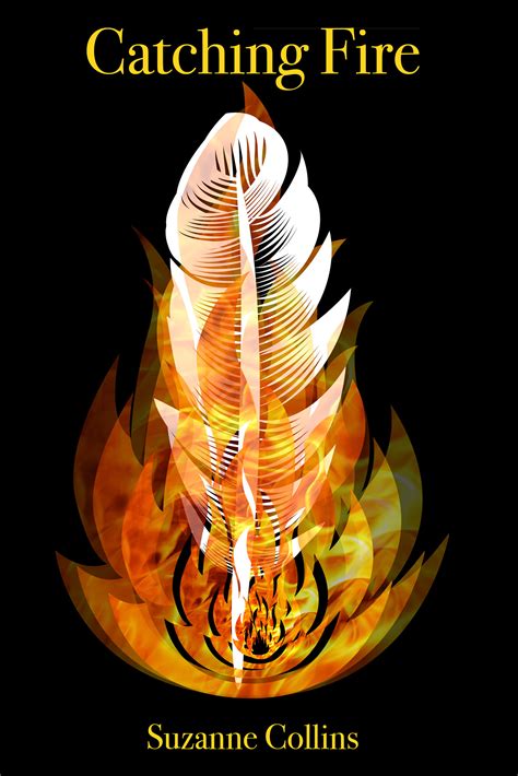 Catching Fire Book Cover- remake :: Behance