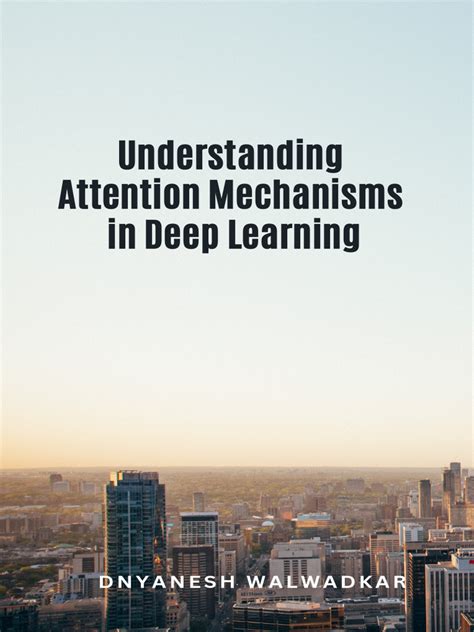 Image result for Attention Mechanism Deep Learning