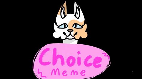 Image result for Choice Meme Compilation