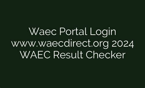 Image result for WAEC Portal Guide