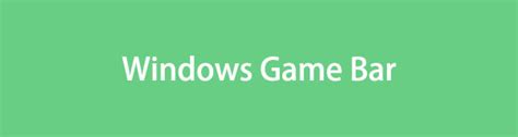 Image result for Windows Game Bar Features