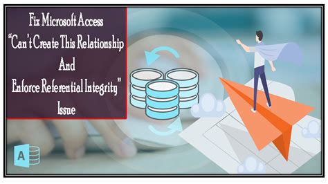 Image result for Enforce Referential Integrity Access