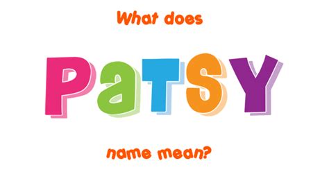 Image result for How to Say Patsy