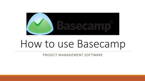 Image result for Base Camp How to Use Tutorial
