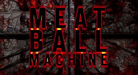 Image result for Meatball Machine 2005