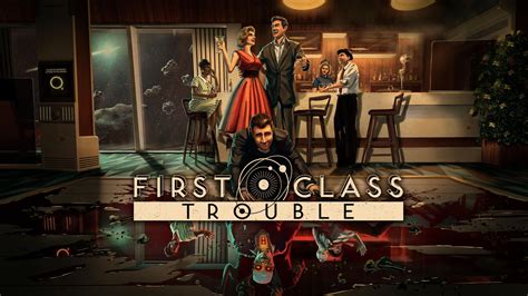 Image result for First Class Trouble
