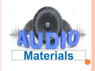 Image result for Example of Audio Materials