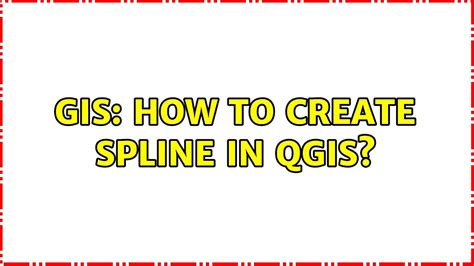 Image result for Spline Intepolation Code QGIS