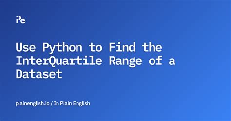 Image result for Interquartile Range Python