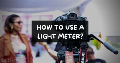 Image result for Light Meter Tutorial