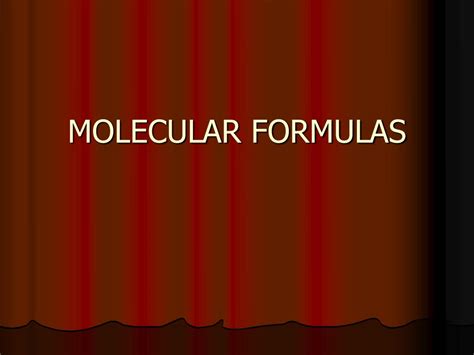 PPT - MOLECULAR FORMULAS PowerPoint Presentation, free download - ID ...