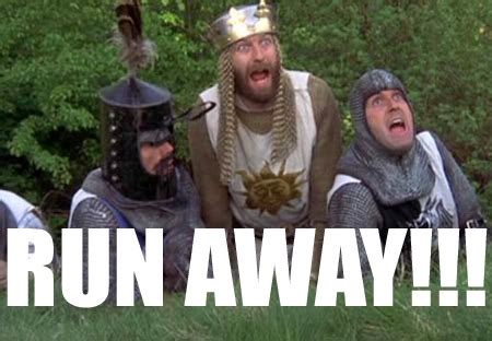 Image result for Monty Python Run Away Meme