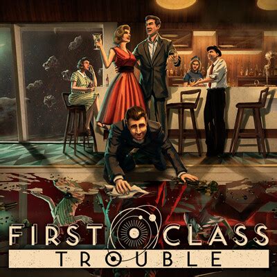 Image result for First Class Trouble Key Art