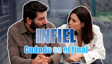 Image result for Infiel Final