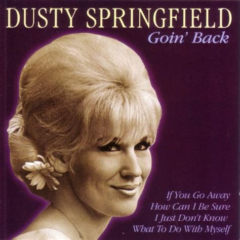 Image result for Goin' Back Dusty Springfield