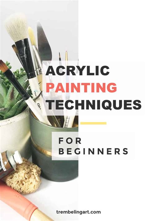 Acrylic Painting Techniques (for Beginners) - Trembeling Art