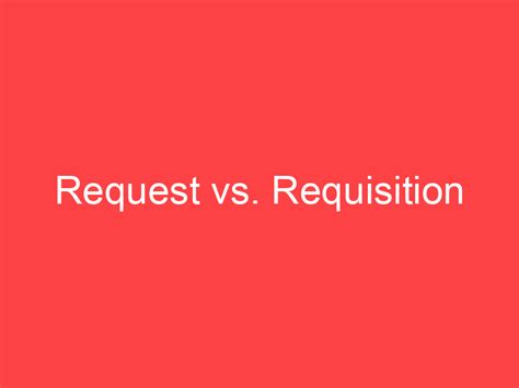 Image result for Define Requisition