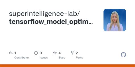GitHub - superintelligence-lab/tensorflow_model_optimization