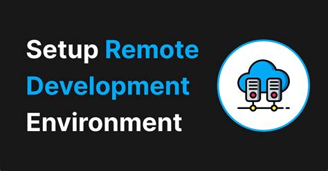 Image result for Remote Developer Setup