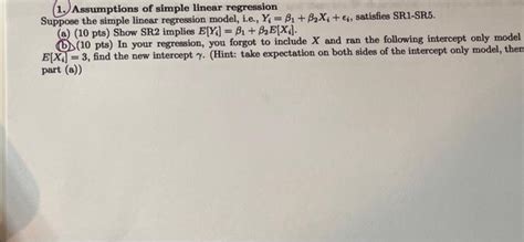 Solved 1. Assumptions of simple linear regression Suppose | Chegg.com