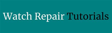 Image result for Watch Repair Tutorials
