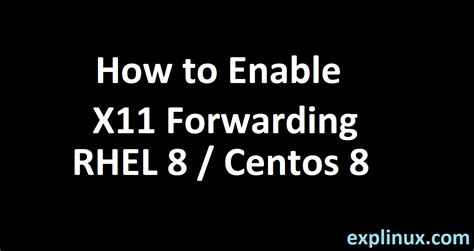 Image result for How to Enable X11 Forwarding Linux