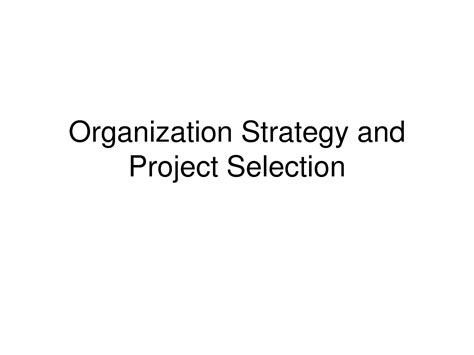 Image result for Organization Strategy and Project Selection