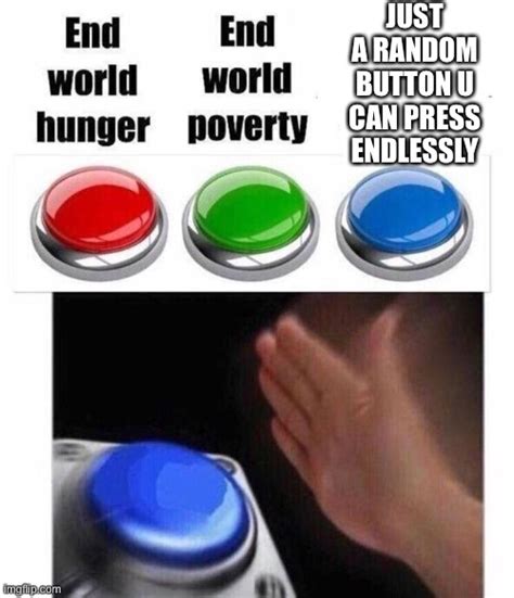3 Button Decision Memes - Imgflip