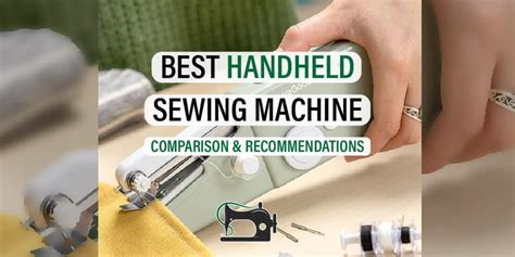 Best Handheld Sewing Machine 2025 - Comparison and Recommendations for ...
